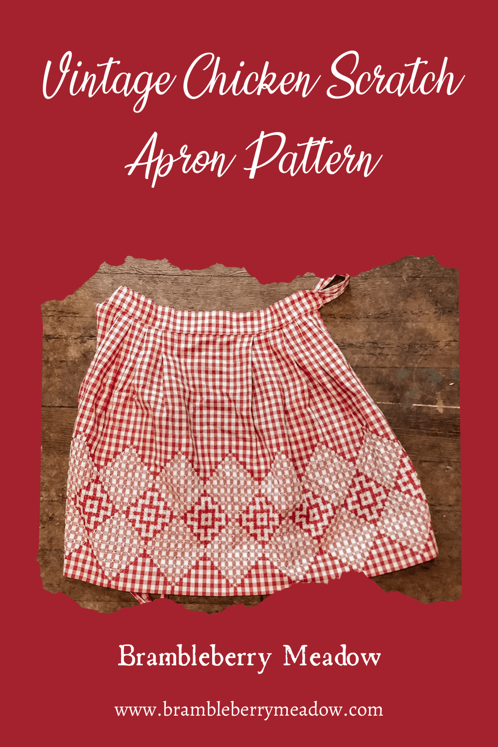 Vintage Chicken Scratch Apron Pattern - Brambleberry Meadow